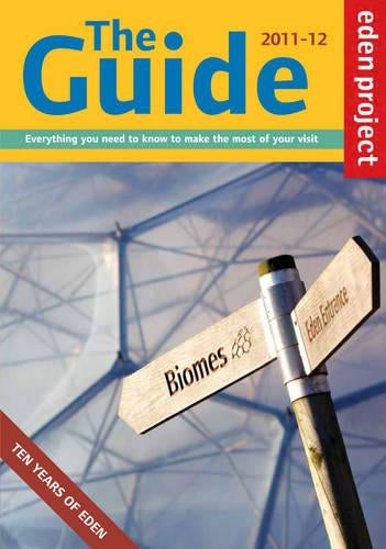 Eden Project: The Guide 10th Anniversary Edition – Reuseabook