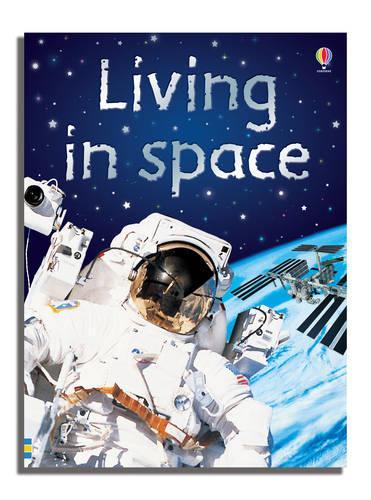 Living in Space (Usborne Beginners) – Reuseabook