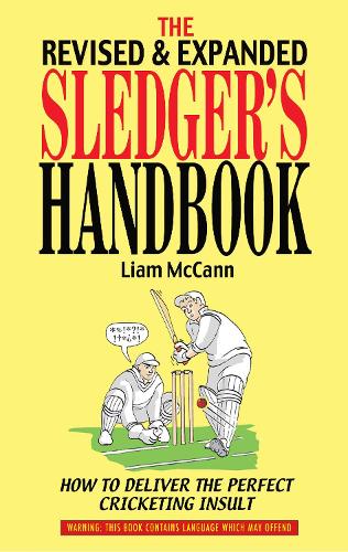 Sledgers Handbook, The: Revised & Expanded (Facts Figures & Fun ...