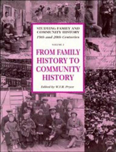 From Family History to Community History (Studying Family and Communit ...